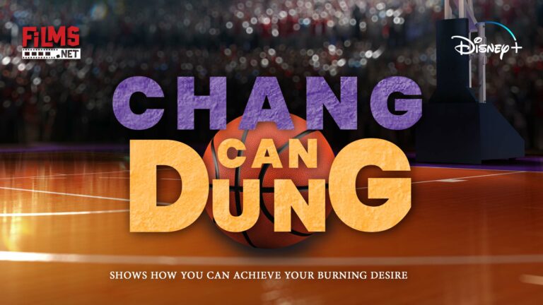 Chang Can Dunk Shows how you can achieve your Burning Desire - Films.net