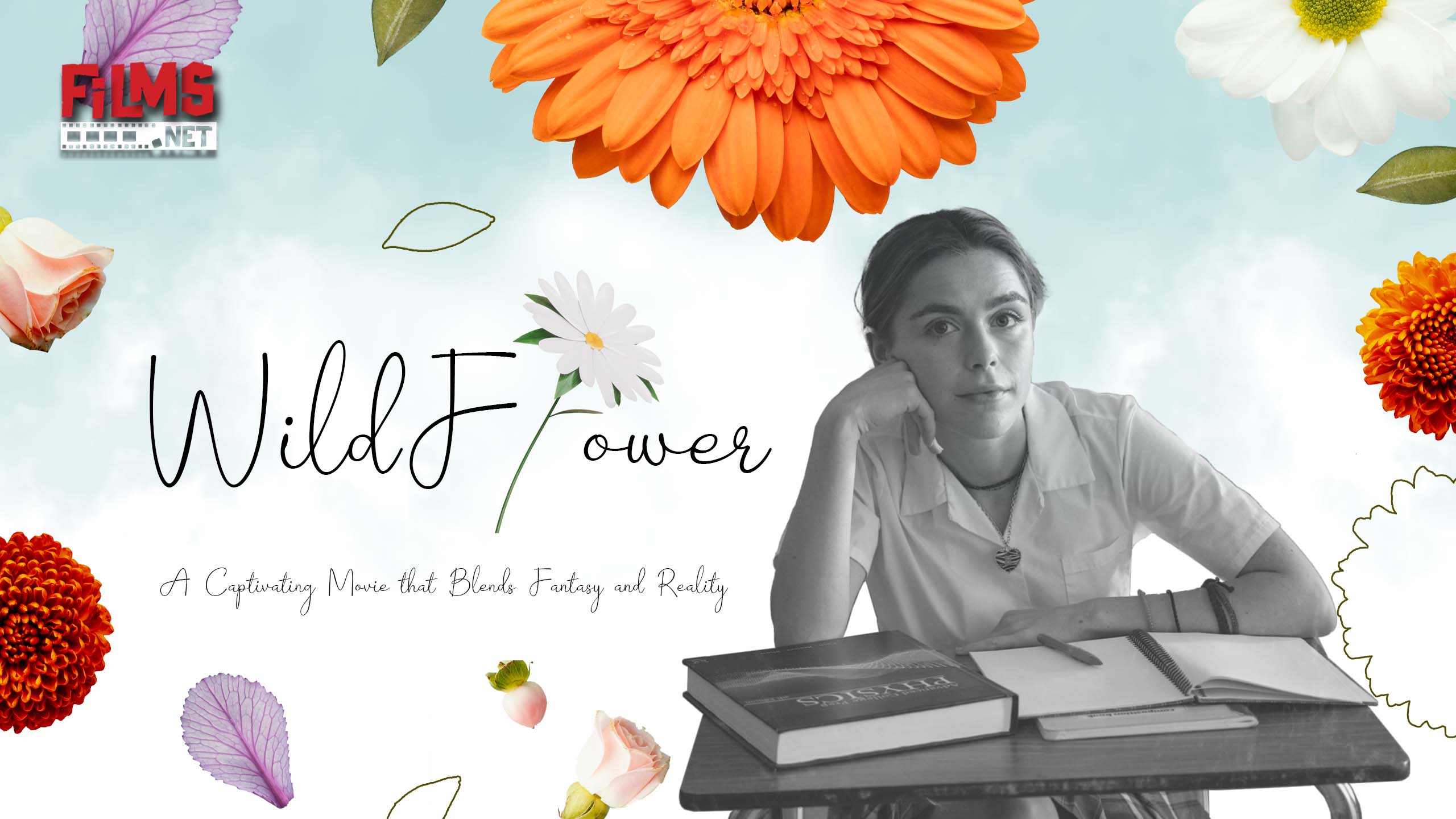 Wildflower: A Captivating Movie that Blends Fantasy and Reality ...